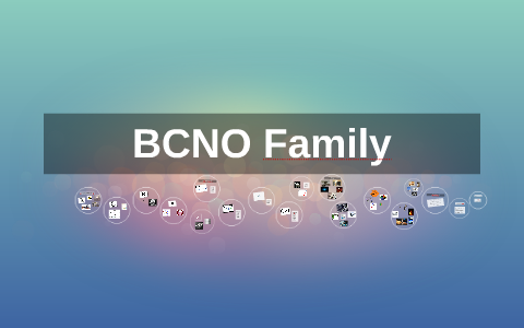 BCNO Family by VICTORIA NEASE on Prezi