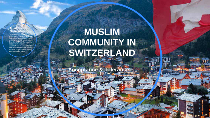 MUSLIM COMMUNITY IN SWITZERLAND by azka shariq on Prezi
