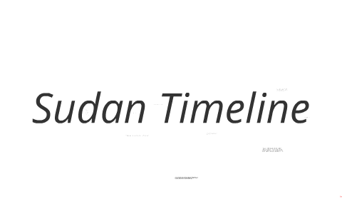 Sudan Timeline by iain paddle on Prezi