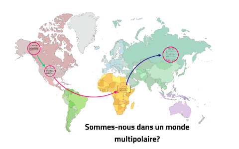Sommes-nous dans un monde multipolaire? by Alexandra Kulakova on Prezi