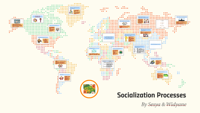 Socialization Processes by Maura Sesya on Prezi