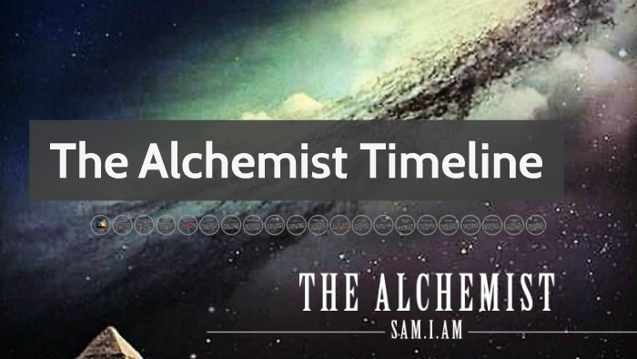 The Alchemist Timeline by Andrea Cortez on Prezi