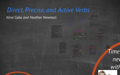 Direct, Precise, and Active Verbs by Heather Newman on Prezi