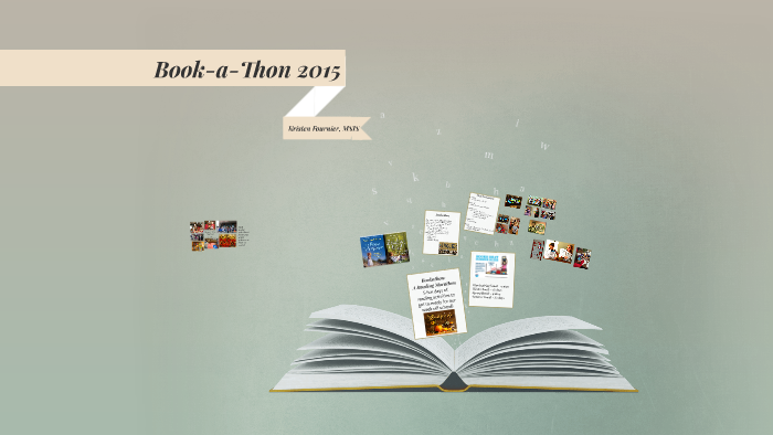 Book-a-Thon 2015 by Kristen Fournier on Prezi