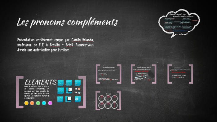 Les pronoms compléments by Camila Holanda on Prezi