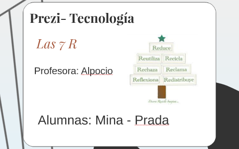 Las 7 R del reciclaje by Pau Prada on Prezi