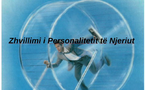 Zhvillimi i Personalitetit të njeriut by Artin Lirigzon on Prezi