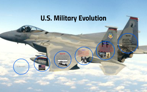 U.S. Military Evolution by Wesley O'Neal on Prezi
