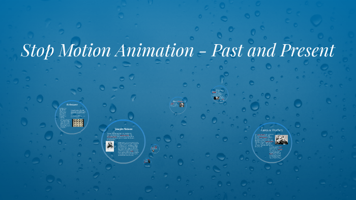 Stop Motion Animation - Past and Present by jamie guy on Prezi