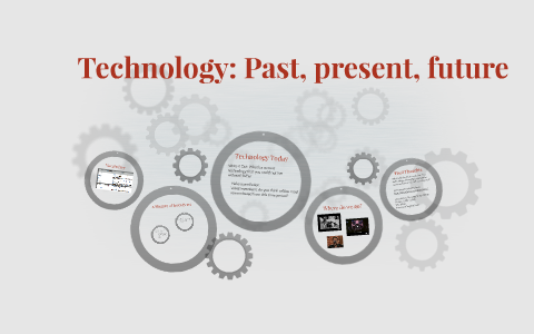 Technology: Past, present, future by Kyle Shook on Prezi