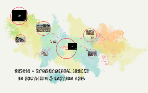Environmental issues in Southern & Eastern Asia by Clara Green on Prezi