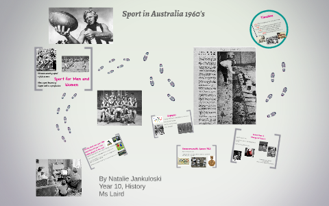 Sport in Australia 1960's by Natalie Jankuloski on Prezi