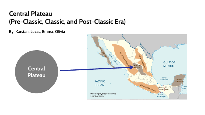 Central Plateau (PreClassic, Classic, PostClassic Era) by Karstan ...