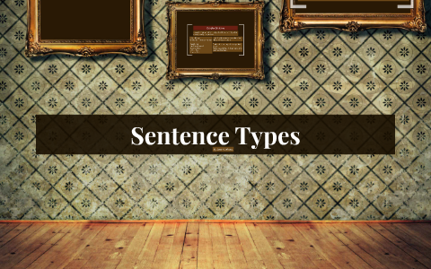 Sentence Types by Sarah Linkous on Prezi