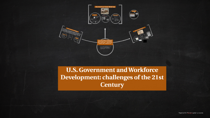 U.S. Government and Workforce Development: challenges of the by Cameron ...