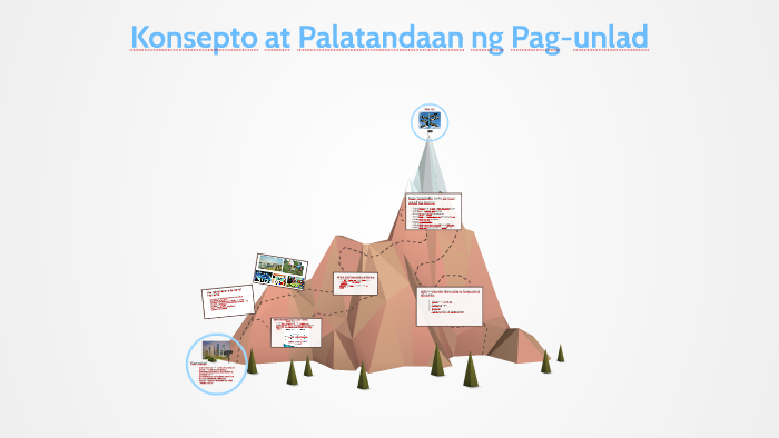 Konsepto at Palatandaan ng Pag-unlad by marinel bajado on Prezi