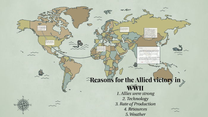 Reasons for the Allied victory in WWII by hailey einarson on Prezi