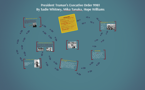 President Truman's executive order 9981 by Sadie Whitney on Prezi