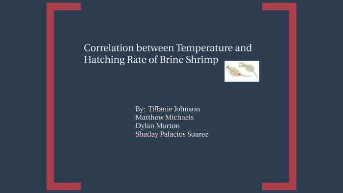Brine Shrimp Hatching Rate and Temperature by shaday suarez on Prezi
