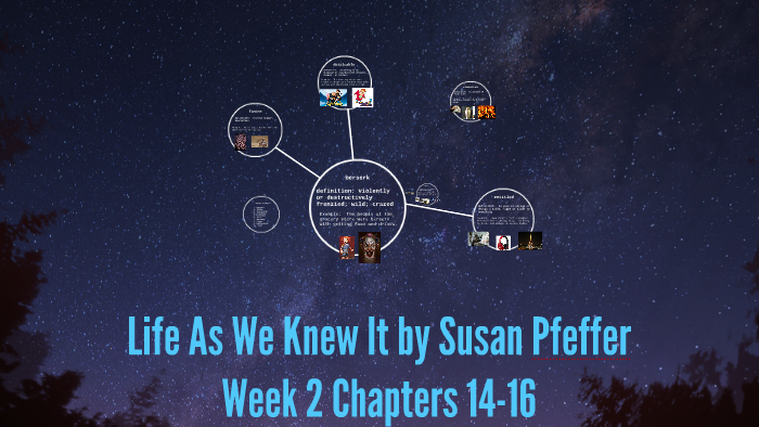 Life As We Knew It by Susan Pfeffer by Sarah Heenan on Prezi