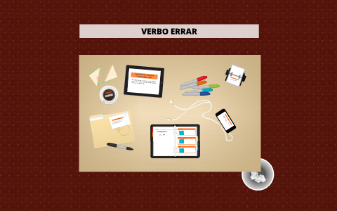 El verbo errar by Diego Matheu on Prezi