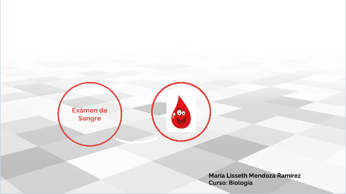Exámenes de Sangre by Maria Lisseth Mendoza Ramírez on Prezi