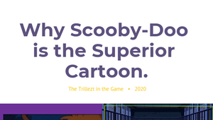Why Scooby-Doo is the Superior Cartoon. by DeNazeja Taylor on Prezi Design