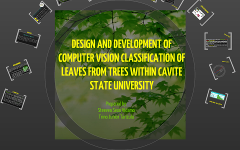 DESIGN AND DEVELOPMENT OF COMPUTER VISION CLASSIFICATION OF LEAVES FROM ...