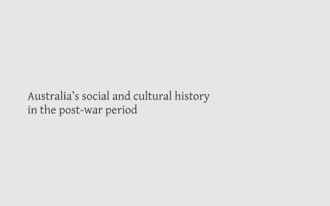Australia’s Social and Cultural History in the Post-War Period by Laura ...