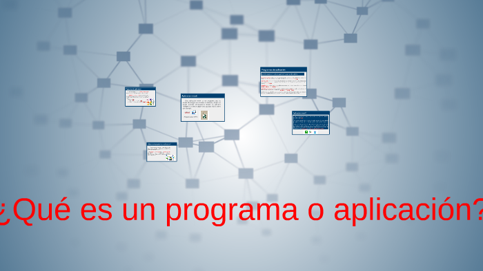 ¿Qué es un programa o aplicación? by Camila González González on Prezi
