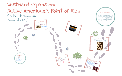 Westward Expansion: Native American's Point-of-View by Chelsea Johnson ...