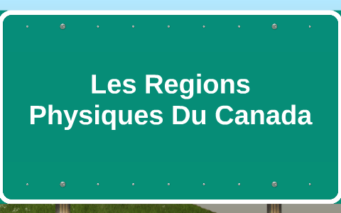Les Regions Physiques by Hannah Taylor on Prezi