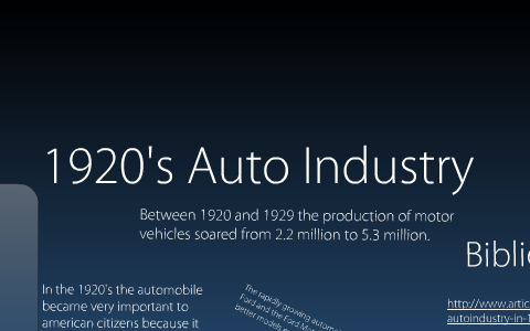 Auto Industry 1920's by Jay Krogol on Prezi