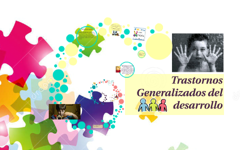 Trastornos Generalizados del desarrollo by on Prezi