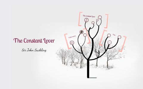 The Constant Lover Sir by Lindsey Boldon on Prezi