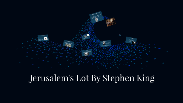 Jerusalem's Lot By Stephen King by Raeanne Taylor on Prezi