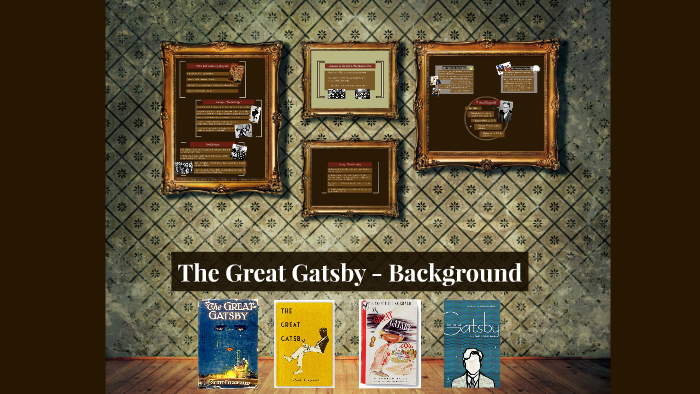 The Great Gatsby - Background by L Gosselin on Prezi