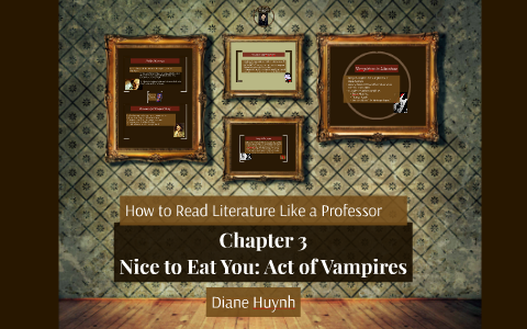 Nice to Eat You: Act of Vampires by Diane Huynh on Prezi