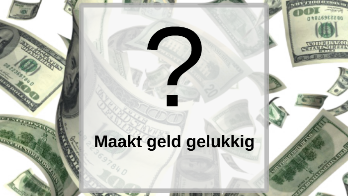 maakt geld gelukkig? by jesse schuurmans on Prezi