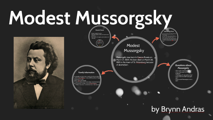 Modest Mussorgsky by Brynn Andras on Prezi