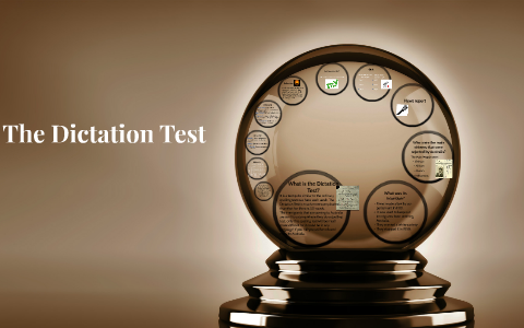 The Dictation Test by Raquel L.N on Prezi