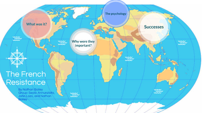 The French Resistance WWII by Nathan Bailey on Prezi
