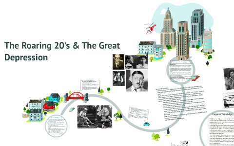 The Roaring 20's & The Great Depression by Shelley Warner on Prezi