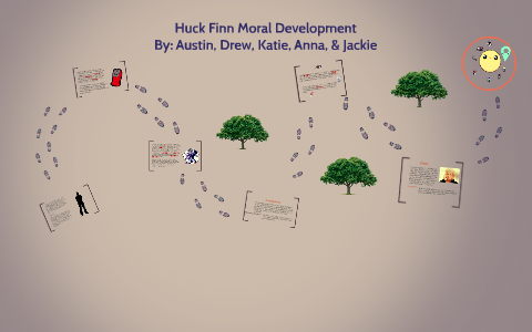 Huck Finn Moral Development by austin koplovsky on Prezi