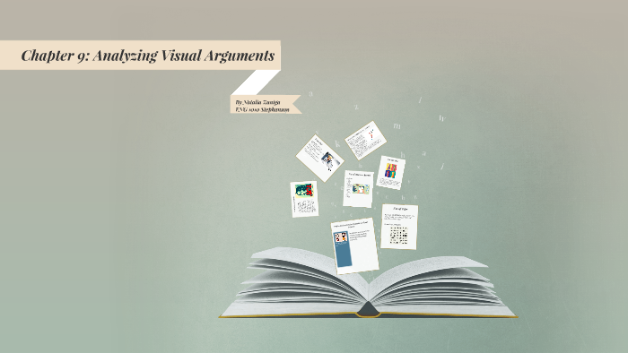 Chapter 9: Analyzing Visual Arguments by Natalia Zuniga on Prezi