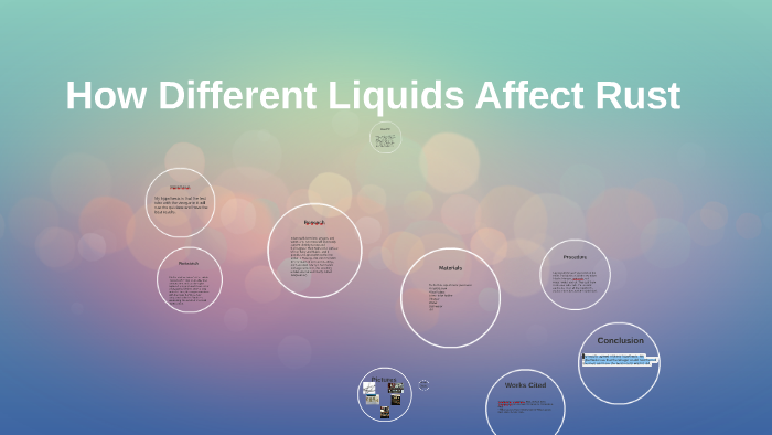 How Different Liquids Affect Rust by Brody Svatos on Prezi