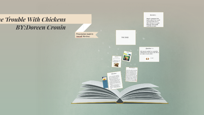 The Trouble With Chickens by Anayah Martinez on Prezi