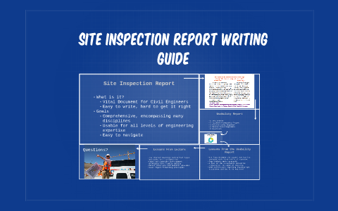 site inspection report writing guide by Tyler Allan on Prezi