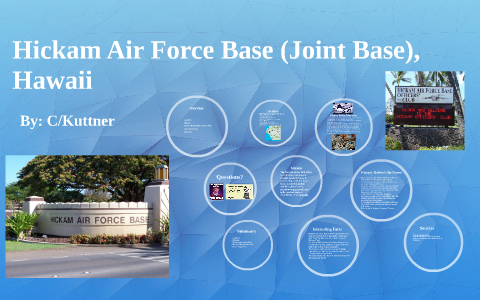 Hickam Air Force Base (Joint Base), Hawaii by John Kuttner on Prezi