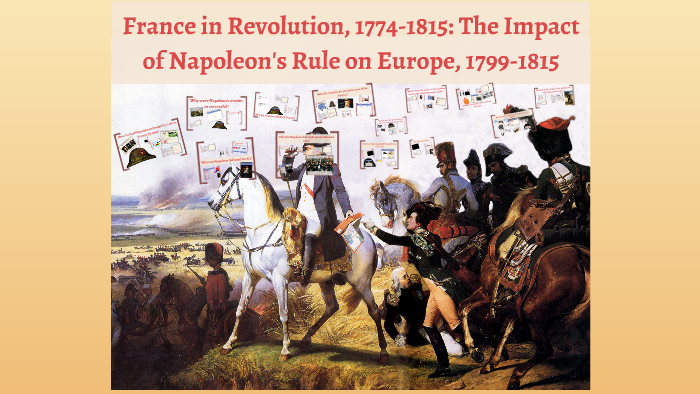 France in Revolution, 1774-1815: The Impact of Napoleon's Rule on ...